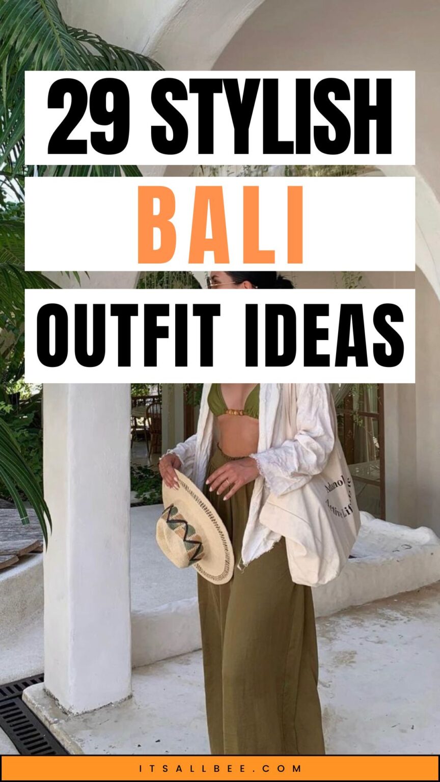 29 Sizzling Bali Outfits Ideas: Style Guide For Every Occasion In ...